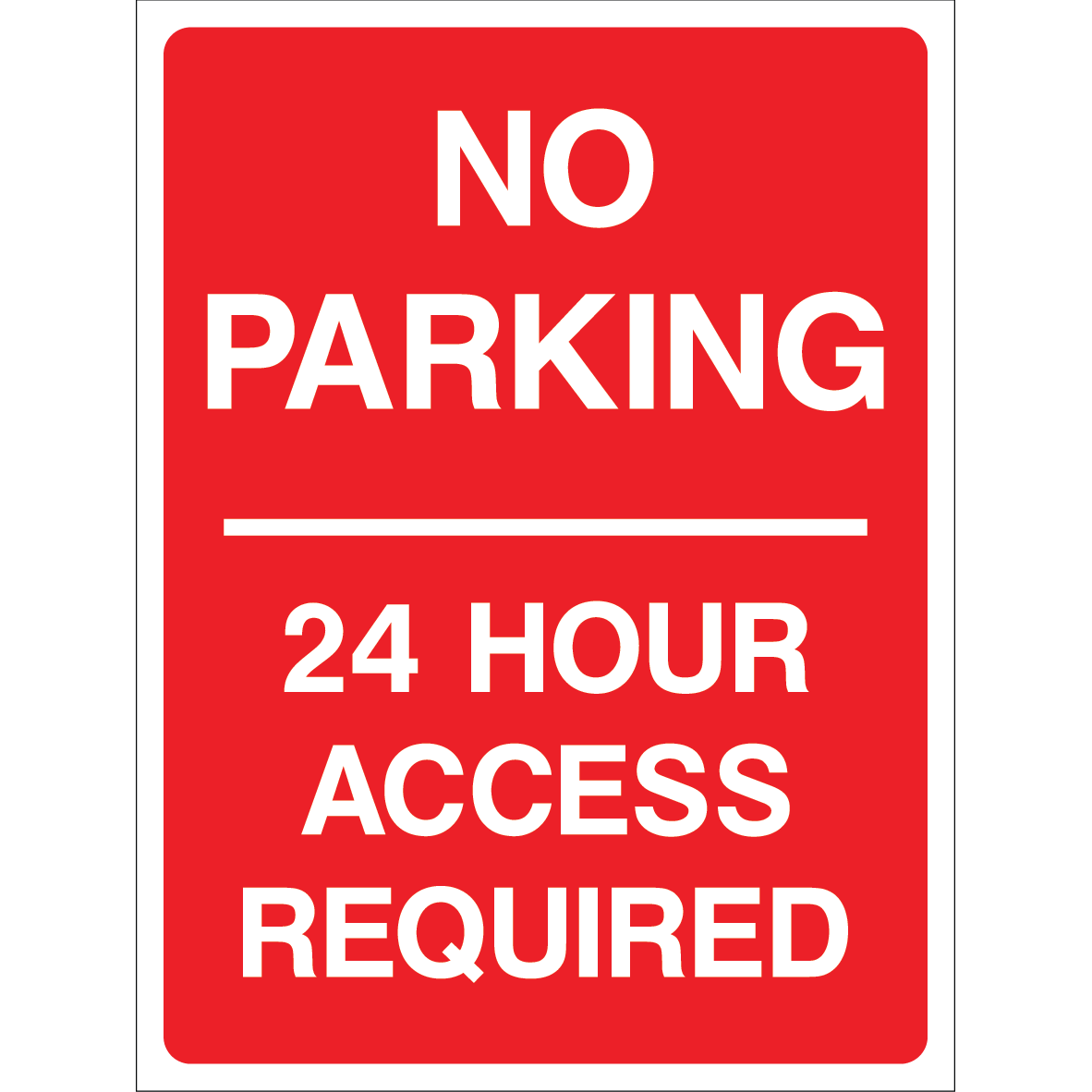 No Parking 24 Hour Access Required Sign